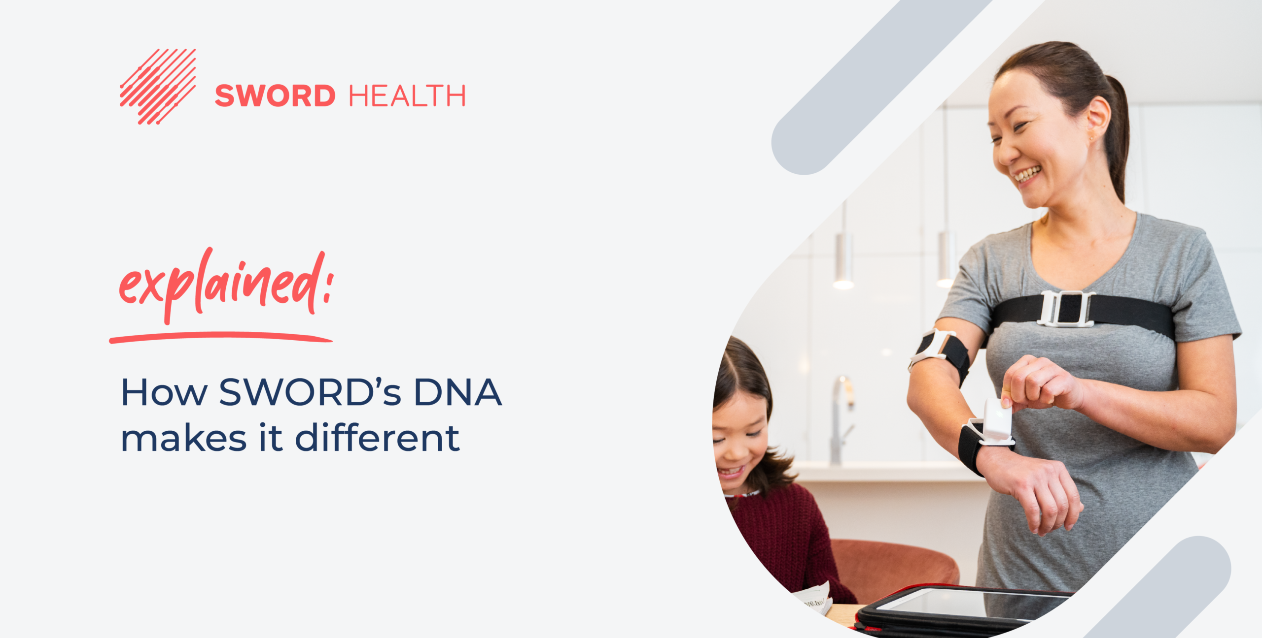 Explained: How SWORD’s DNA makes it different | Sword Health